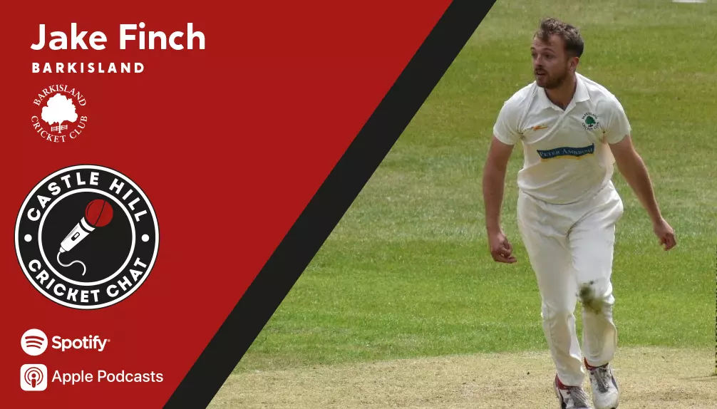 CCHC Pod #39 - Jake Finch (Barkisland) | Huddersfield Cricket League